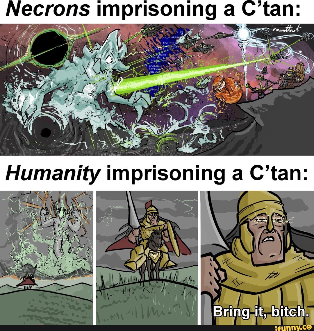Necrons imprisoning a C'tan: ge Humanity imprisoning a C'tan: Bring it ...
