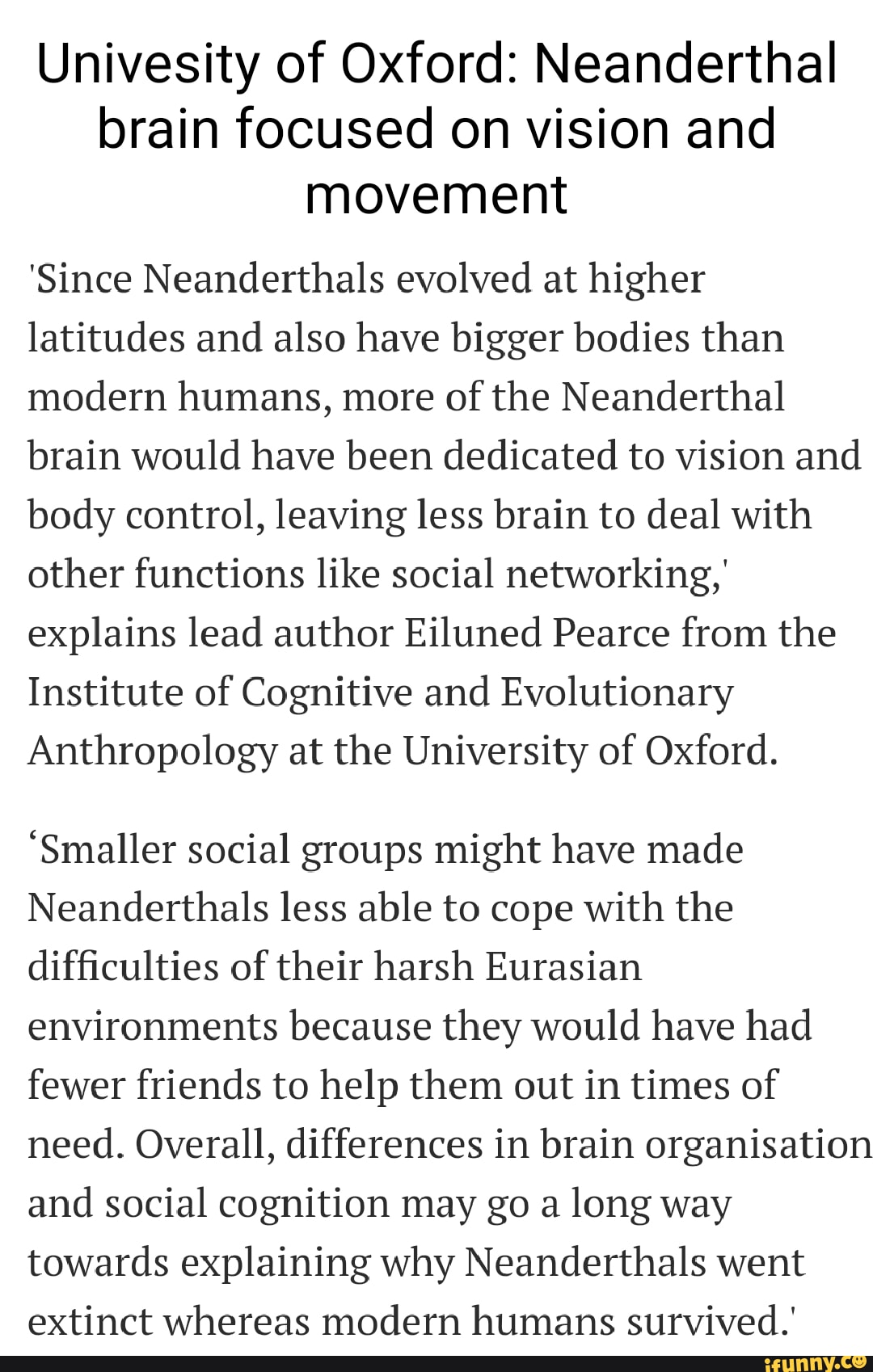 Univesity of Oxford: Neanderthal brain focused on vision and movement ...