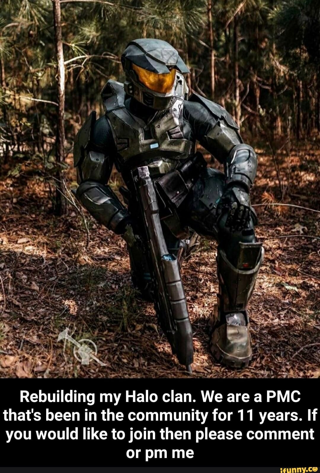 Rebuilding my Halo We are a PMC that's been in the community for 11 ...