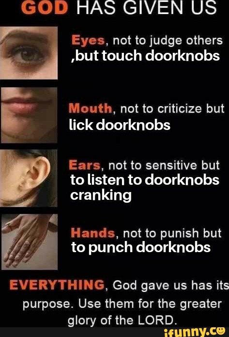 Doorknobs memes. Best Collection of funny Doorknobs pictures on iFunny