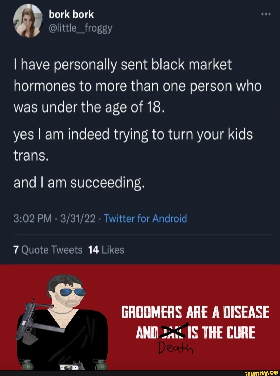 Bork bork @little_ froggy I have personally sent black market hormones ...