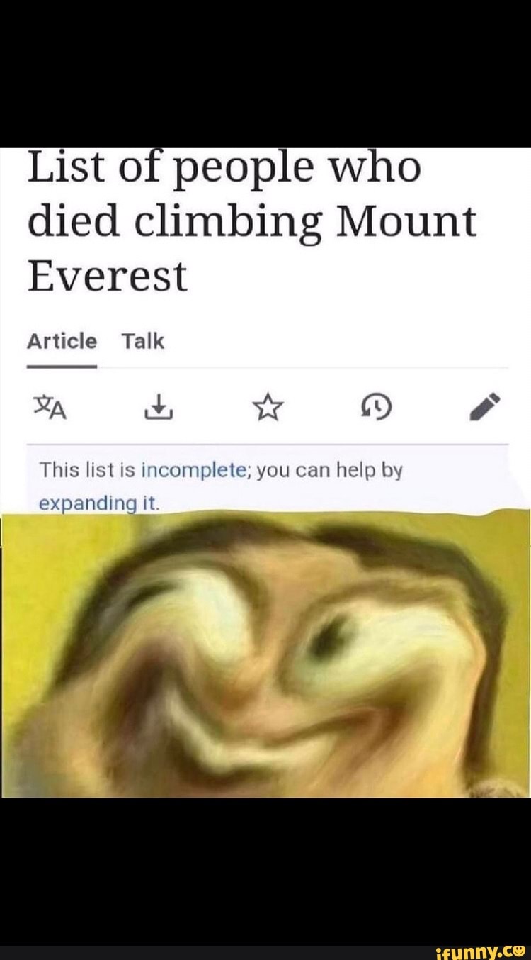 List of people who died climbing Mount Everest Article Talk This list ...