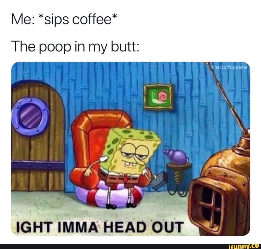 Coffee Poop Meme
