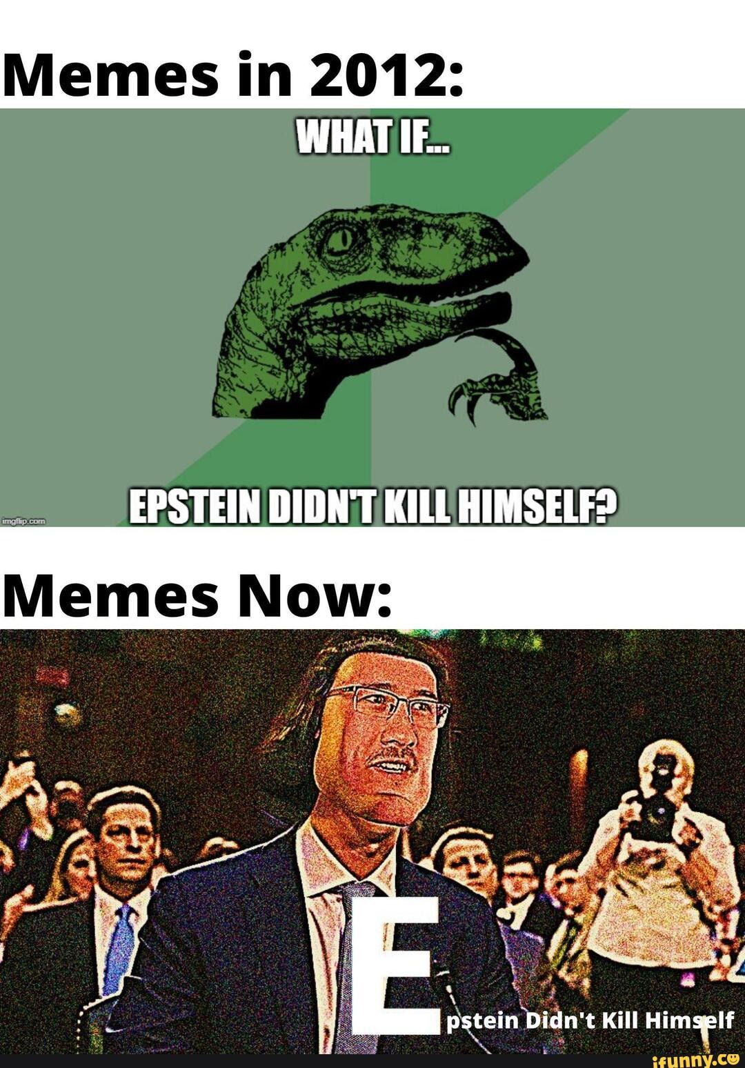 Memes in 2012: m mmmmmm Memes Now: - iFunny