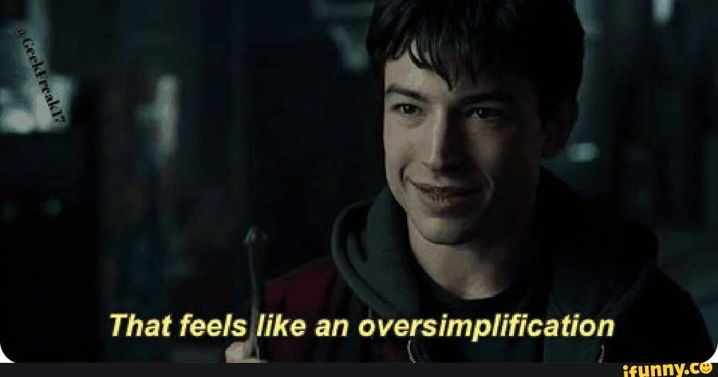 Oversimplification memes. Best Collection of funny Oversimplification ...