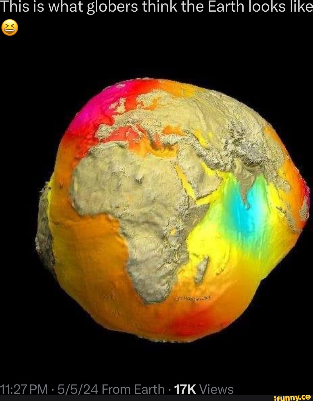 This is wnat globers think the Earth looks like PM From Earth - Views ...