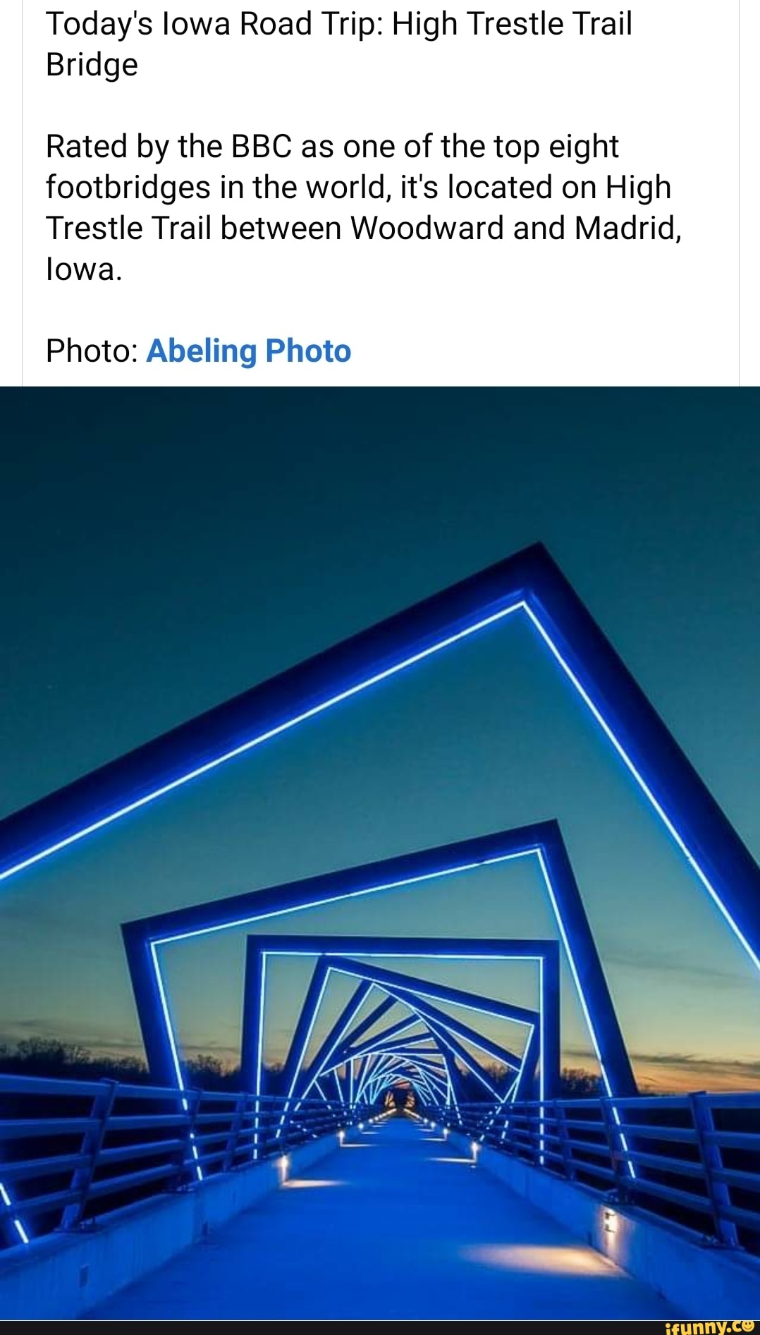 Today's lowa Road Trip: High Trestle Trail Bridge Rated by the BBC as ...