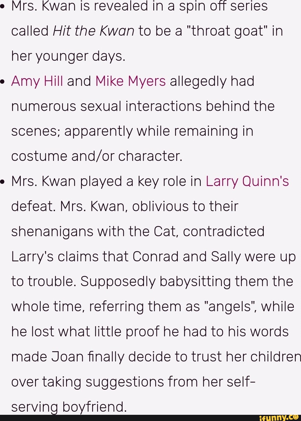 Mrs. Kwan Is revealed in a spin off series called Hit the Kwan to be a ...