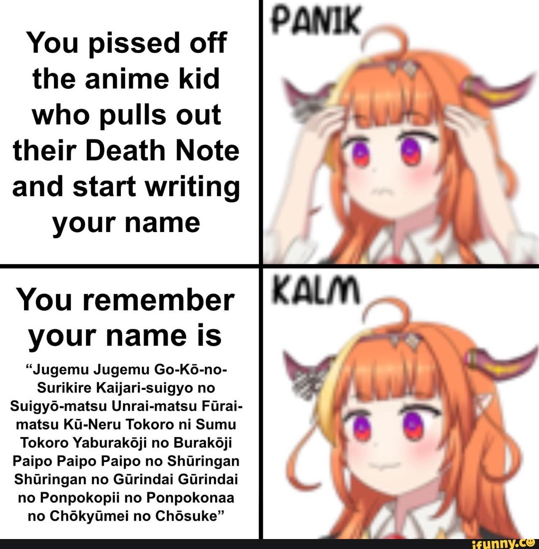 Jugemu memes. Best Collection of funny Jugemu pictures on iFunny