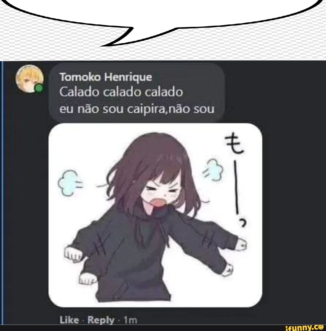 Tomoko Henrique Calado calado calado eu não sou caipira não sou as I ...