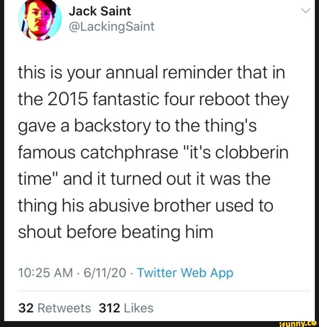 Jack Saint this is your annual reminder that in the 2015 fantastic four ...