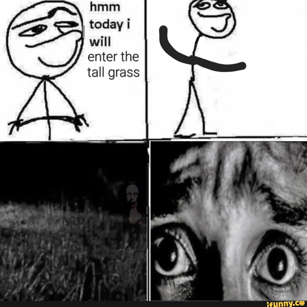 Tallgrass memes. Best Collection of funny Tallgrass pictures on iFunny