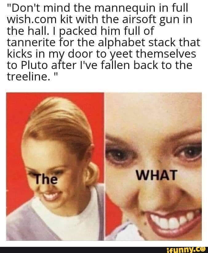 "Don't mind the mannequin in full kit with the airsoft ft gun in the ...