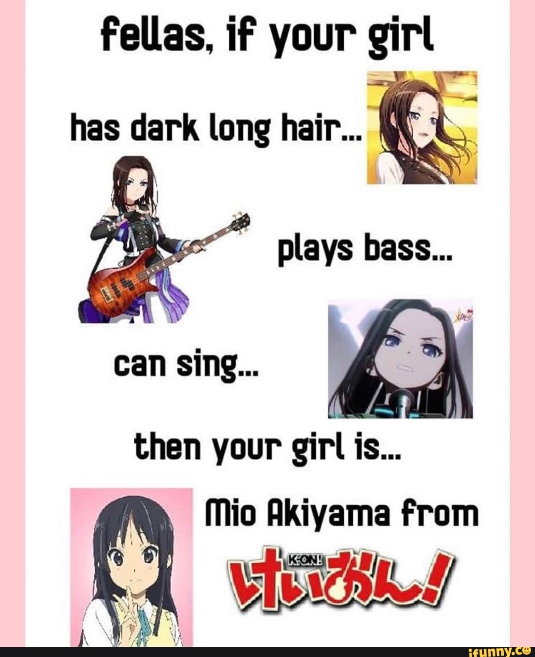 Fellas, if your girl has dark long hair... Mio Akiyama from - iFunny