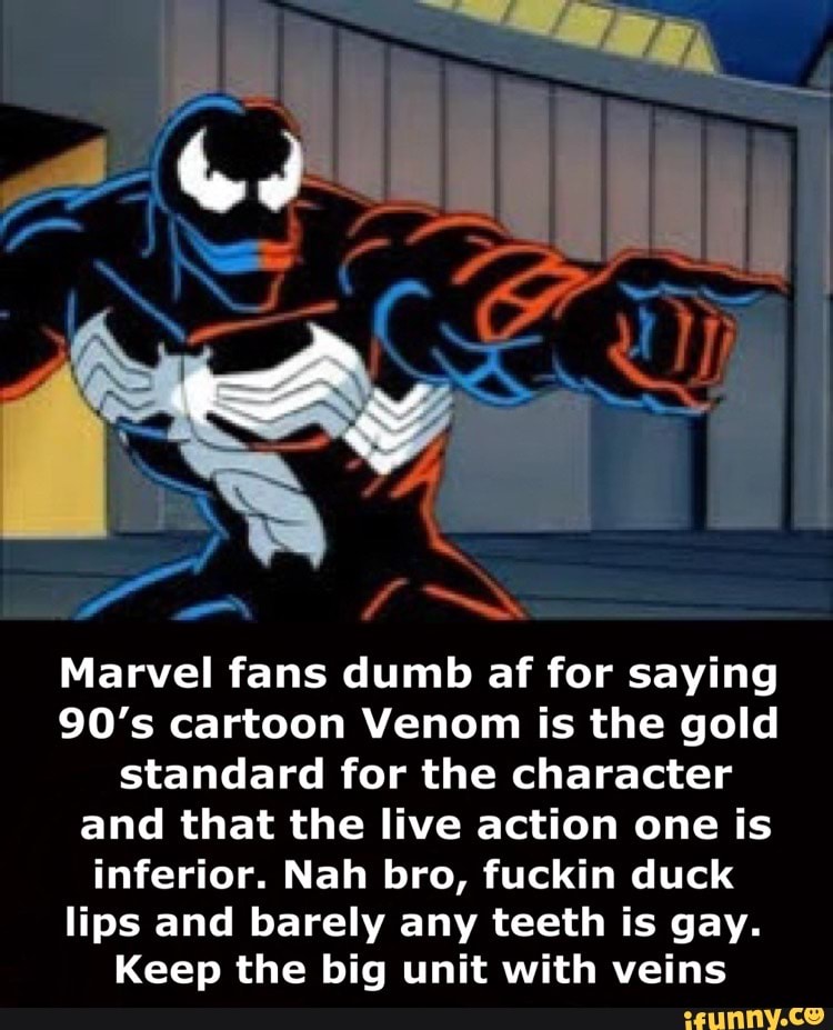 Marvel fans dumb af for saying 90's cartoon Venom is the gold standard ...
