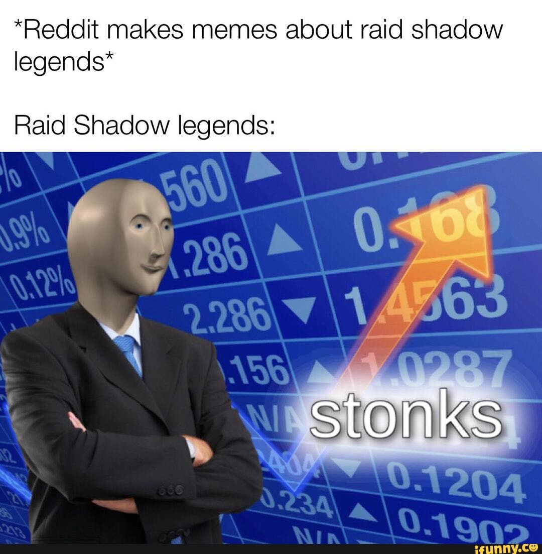 "Reddit makes memes about raid shadow legends* Raid Shadow legends ...