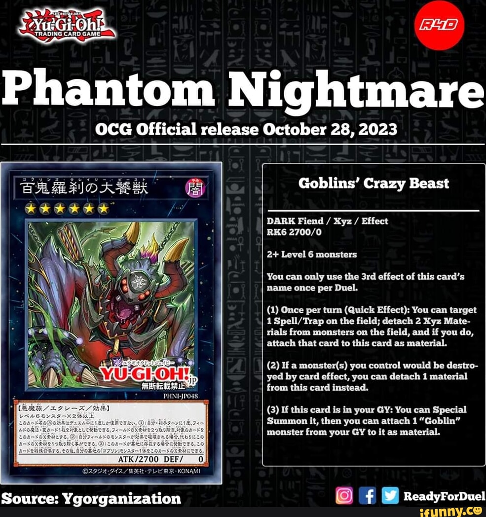 Phantom Nightmare OCG Official release October 28, 2023 Source: Ygorganization Goblins' Crazy ...