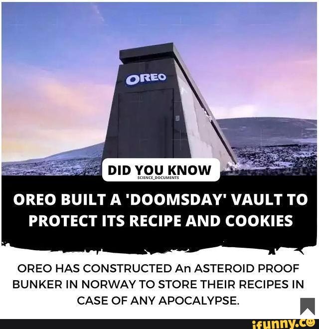 DID YOU KNOW OREO BUILT A 'DOOMSDAY ' VAULT TO PROTECT ITS RECIPE AND ...
