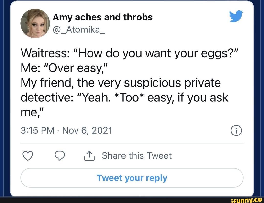 #dumb #jokes #food #lol - Any aches Waitress: "How do you want your ...