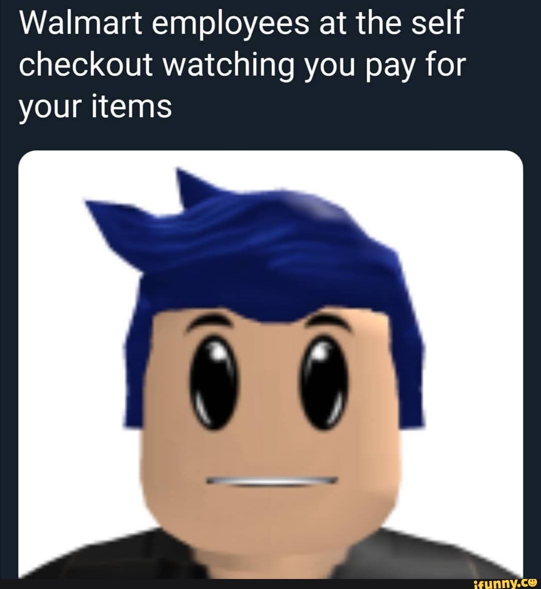 Walmart employees at the self checkout watching you pay for your items ...