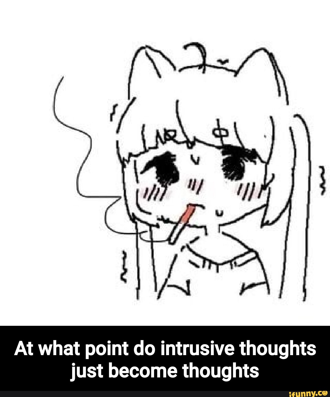 Intrusive memes. Best Collection of funny Intrusive pictures on iFunny