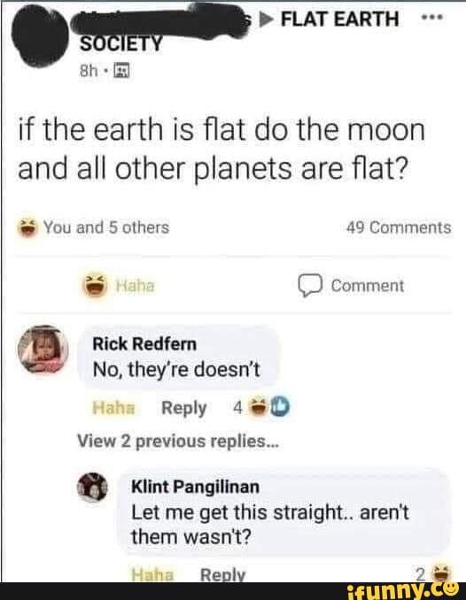 FLATEARTH if the earth is flat do the moon and all other planets are ...