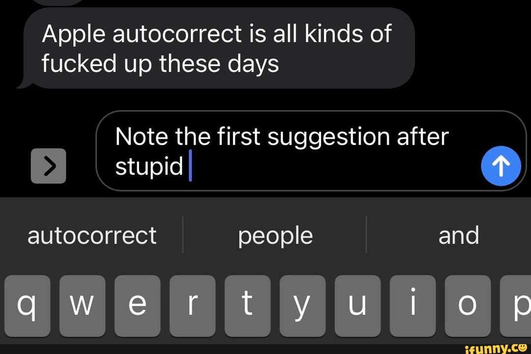 Damnyouautocorrect memes. Best Collection of funny Damnyouautocorrect ...