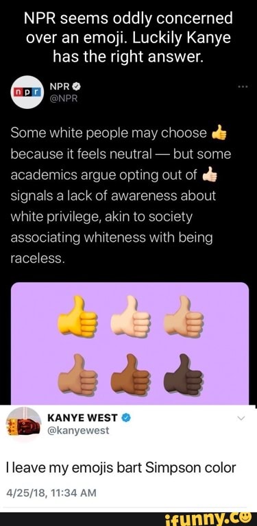 NPR seems oddly concerned over an emoji. Luckily Kanye has the right ...