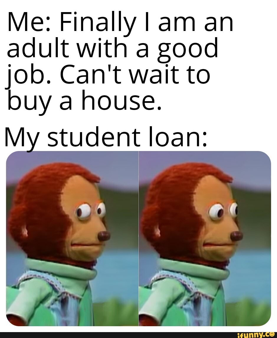 Student_loan_debt memes. Best Collection of funny Student_loan_debt ...