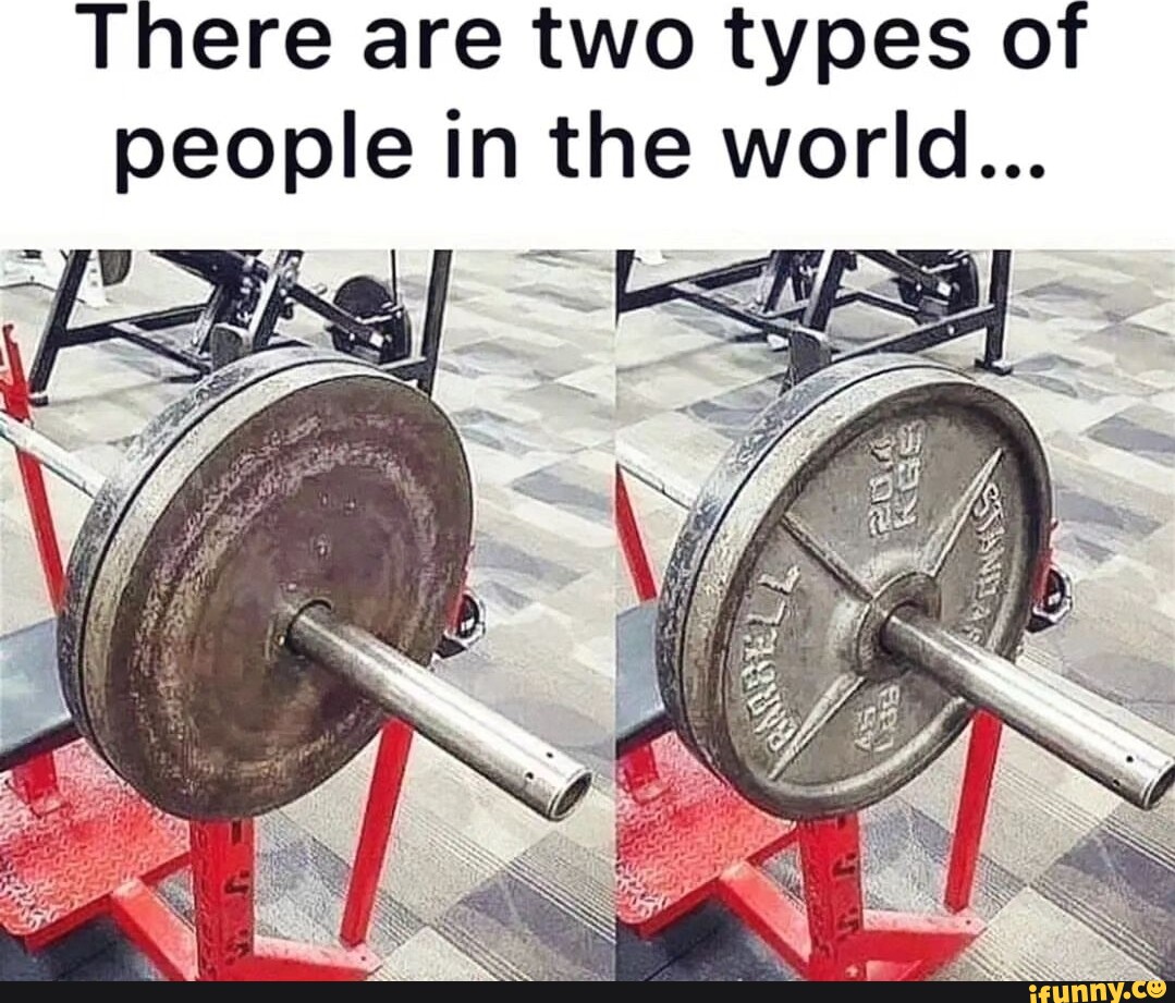 There are two types of people in the world... "Fig lll - iFunny