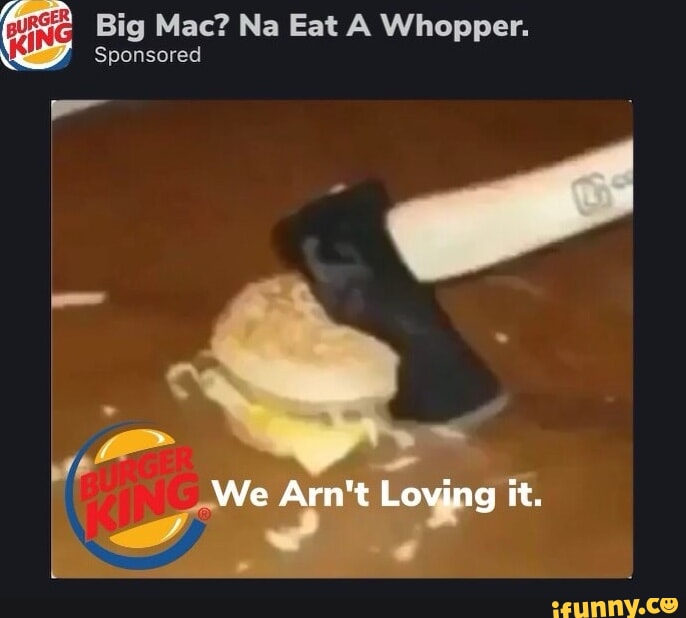 Whopper memes. Best Collection of funny Whopper pictures on iFunny