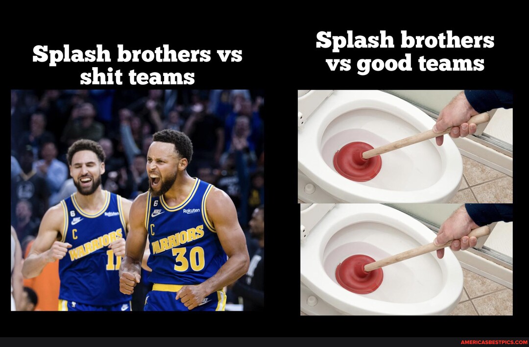 Splash brothers vs good teams Splash brothers vs shit teams - America’s ...