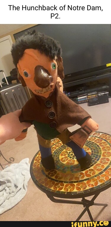 The Hunchback of Notre Dam, - iFunny