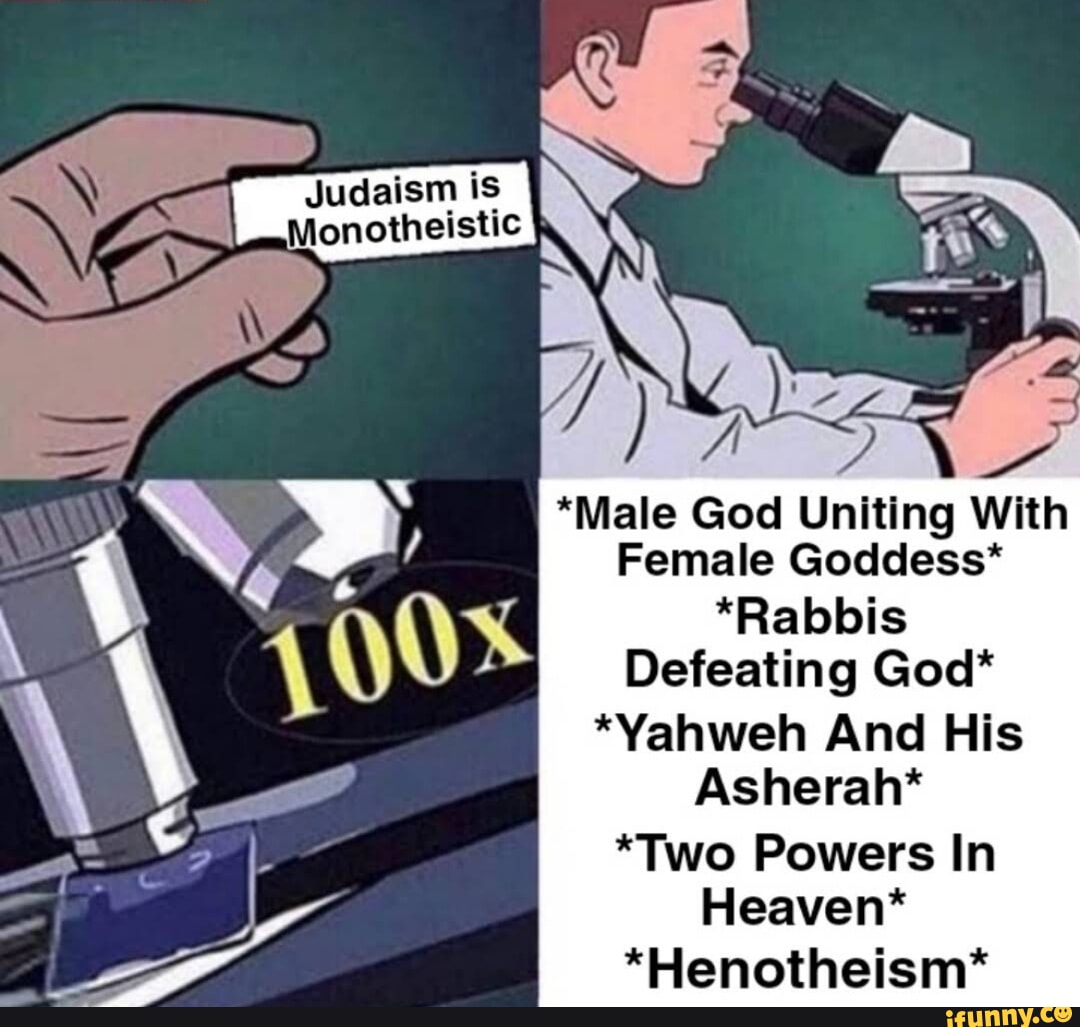 SS Judaism is Monotheistic *Male God Uniting With Female Goddess ...