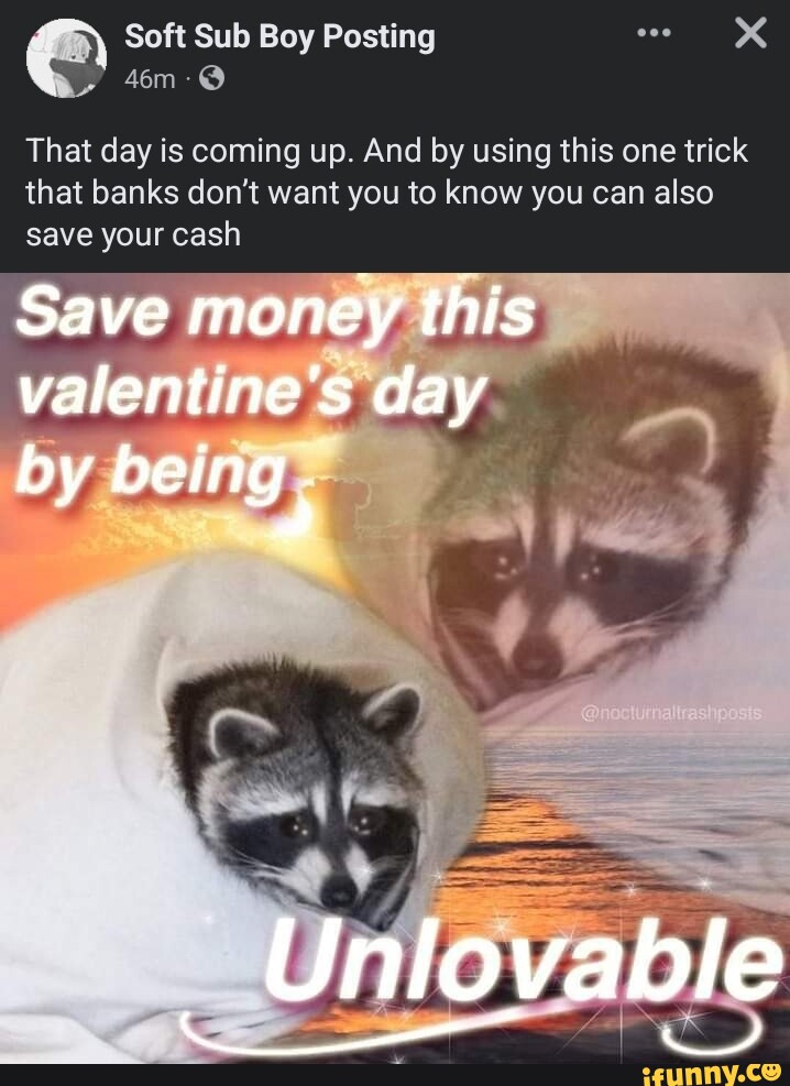 Unlovable memes. Best Collection of funny Unlovable pictures on iFunny