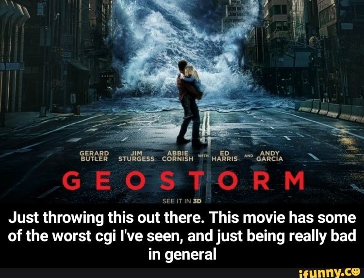 Geostorm memes. Best Collection of funny Geostorm pictures on iFunny