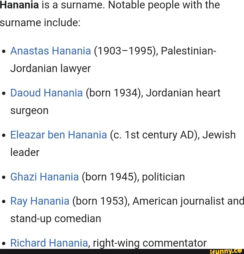 Hanania is a surname. Notable people with the surname include: e ...