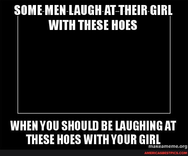 SOME LAU WITH THESE HOES WHEN YOU SHOULD BE LAUGHING AT THESE HOES WITH ...