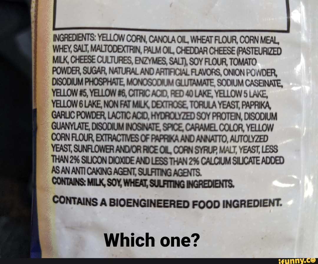 INGREDIENTS: YELLOW CORN, CANOLA OIL, WHEAT FLOUR, CORN MEAL, WHEY ...