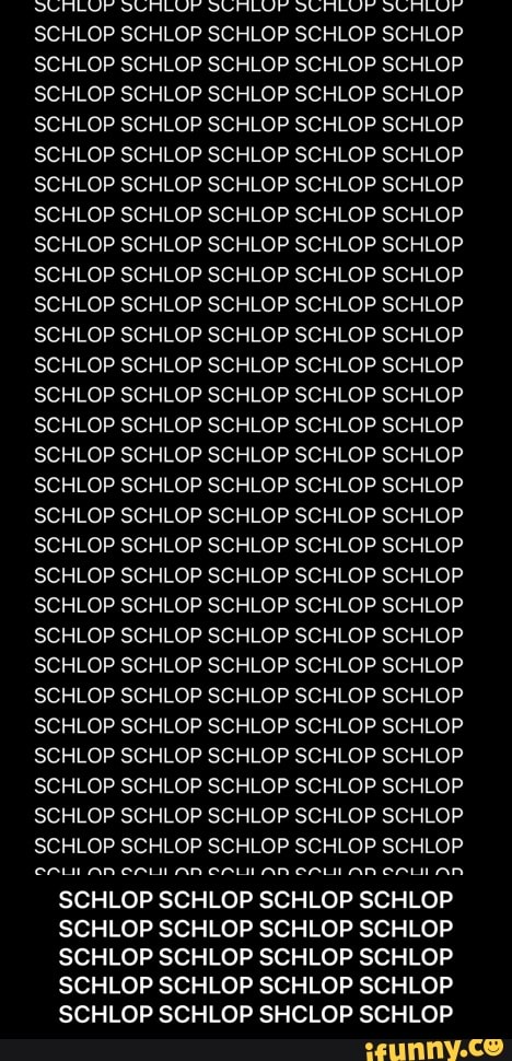 SCHLOP SCHLOP SCHLOP SCHLOP SCHLOP SCHLOP SCHLOP SCHLOP SCHLOP SCHLOP ...