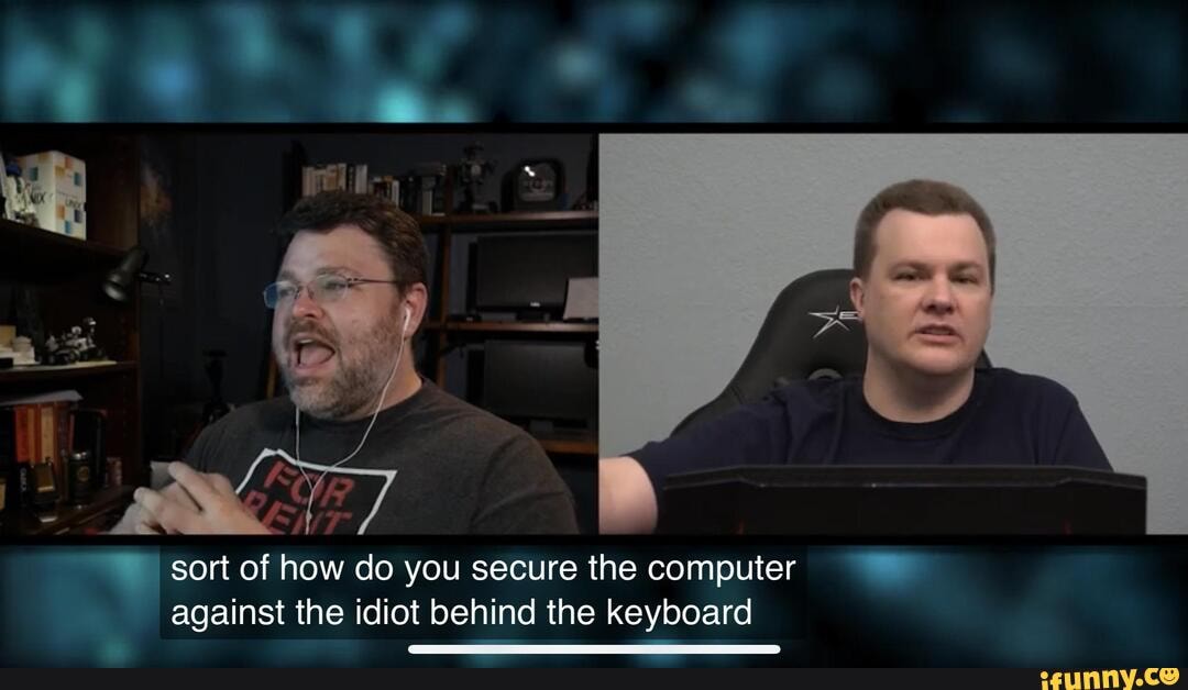 NWT sort of how do you secure the computer against the idiot behind the ...