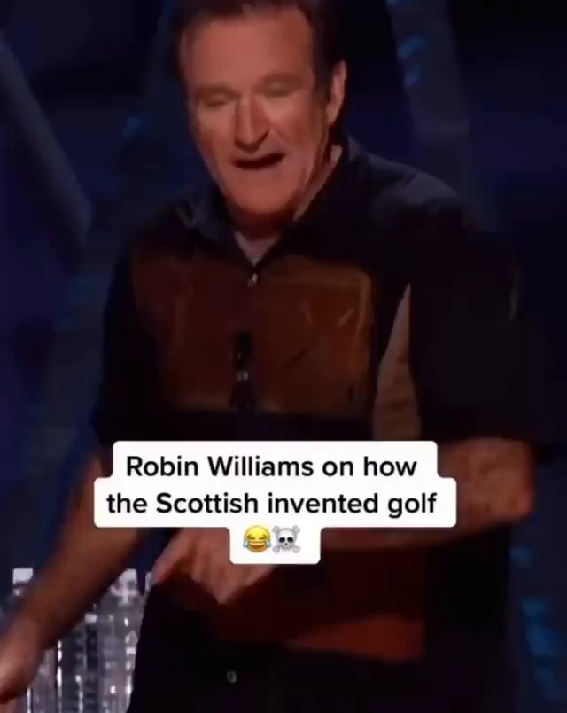 Robin Williams Scottish Golf