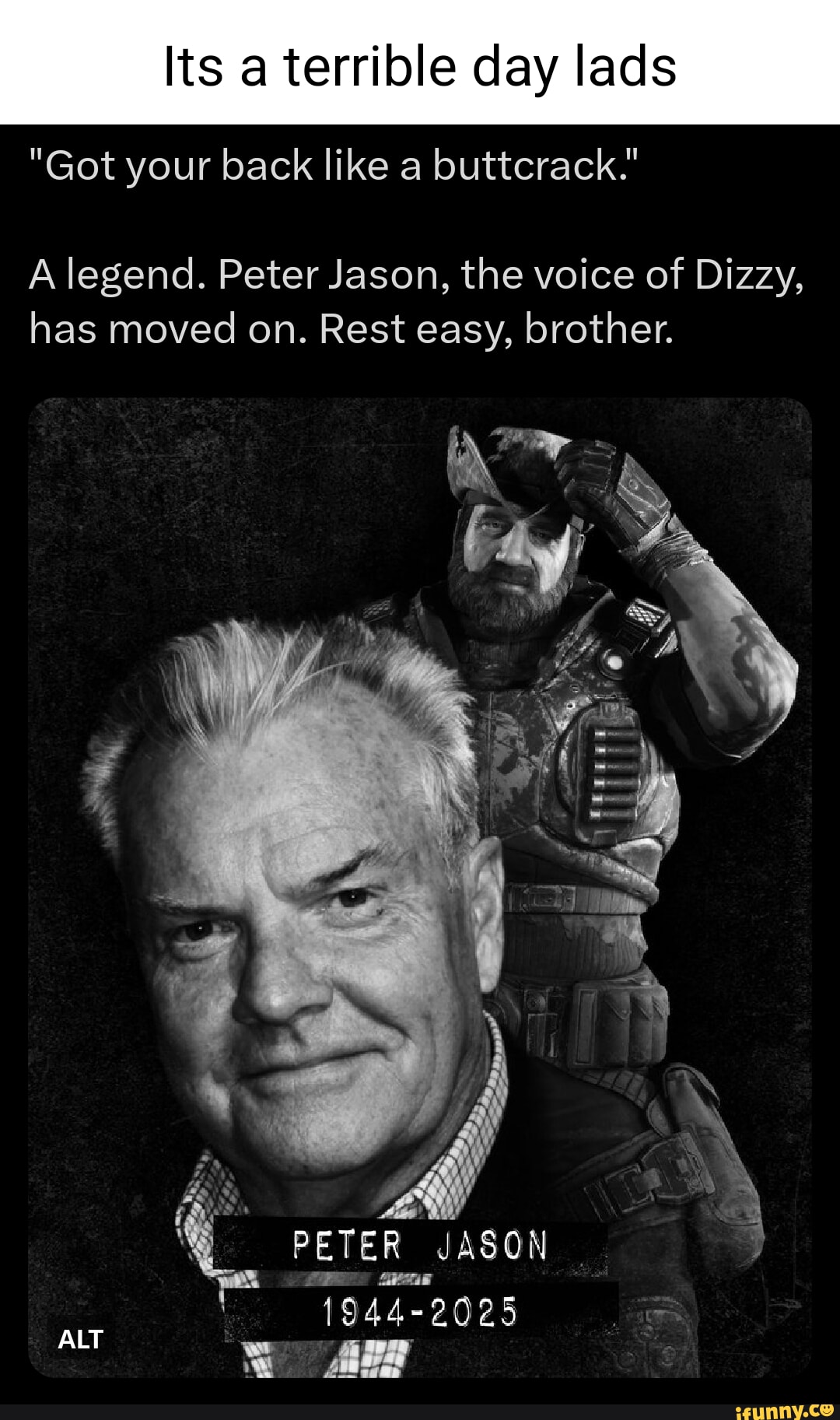 Its a terrible day lads "Got your back like a buttcrack." A legend ...