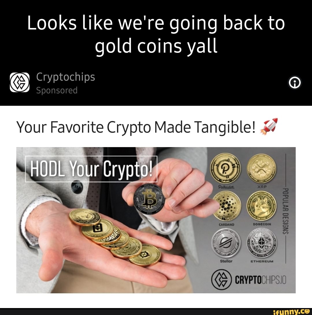 Goldcoins memes. Best Collection of funny Goldcoins pictures on iFunny