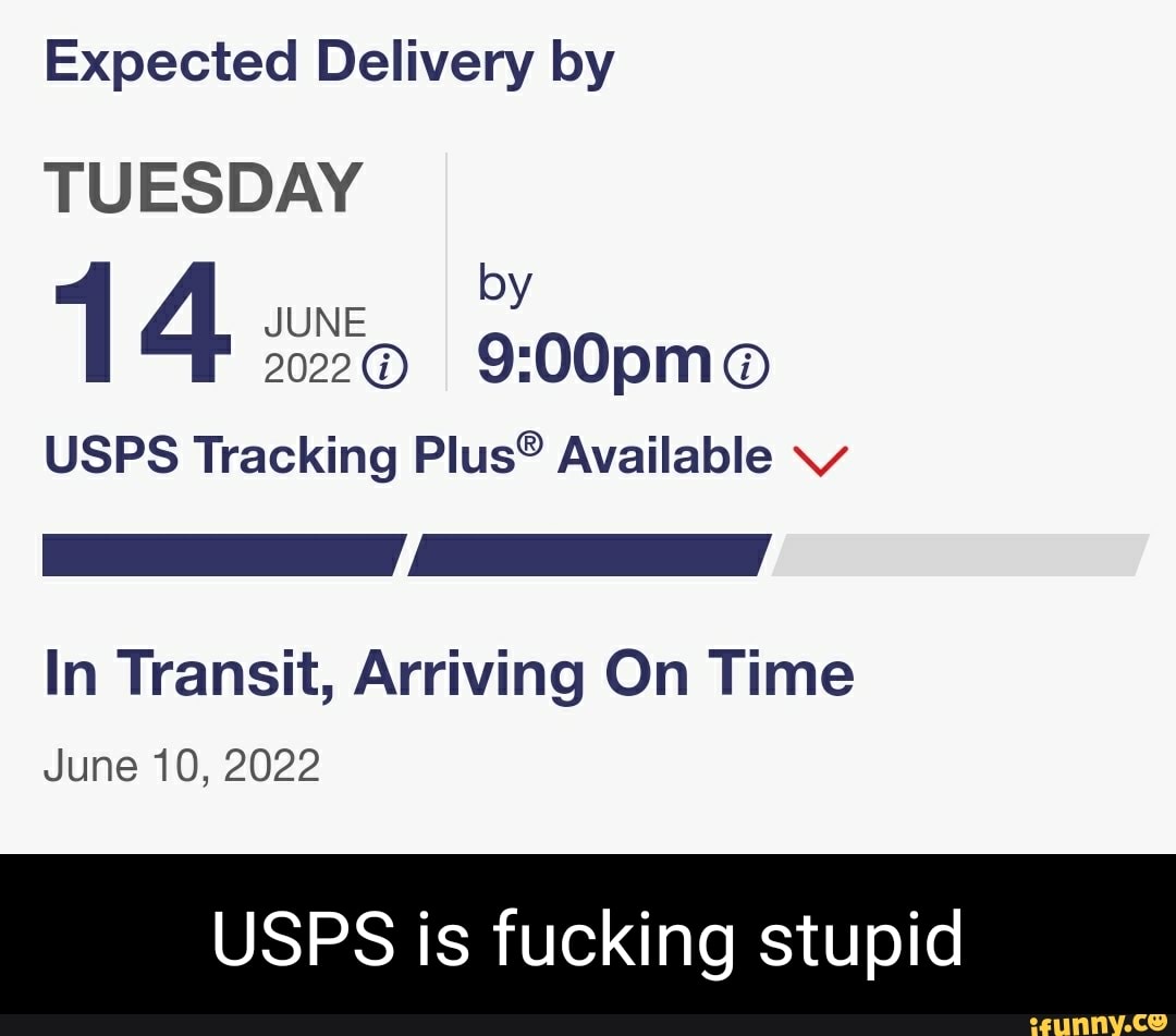 Expected Delivery by TUESDAY by JUNE 1 2022@ USPS Tracking Available \v In Transit, Arriving On ...