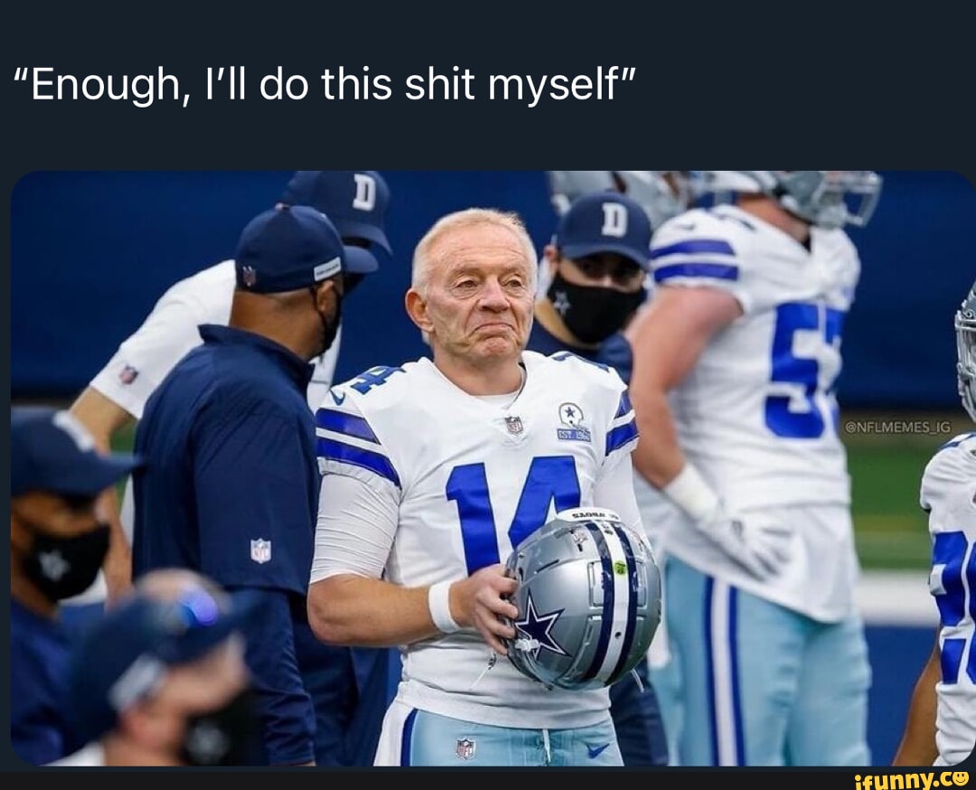 "Enough, I'll do this shit myself" - iFunny