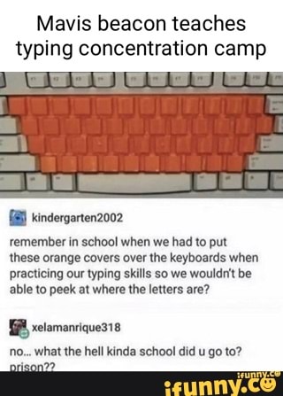 Mavis beacon teaches typing concentration camp remember in school when ...