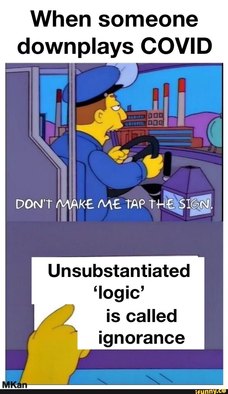 When someone downplays COVID DON'T MAKE ME TAP THE SIM Unsubstantiated ...