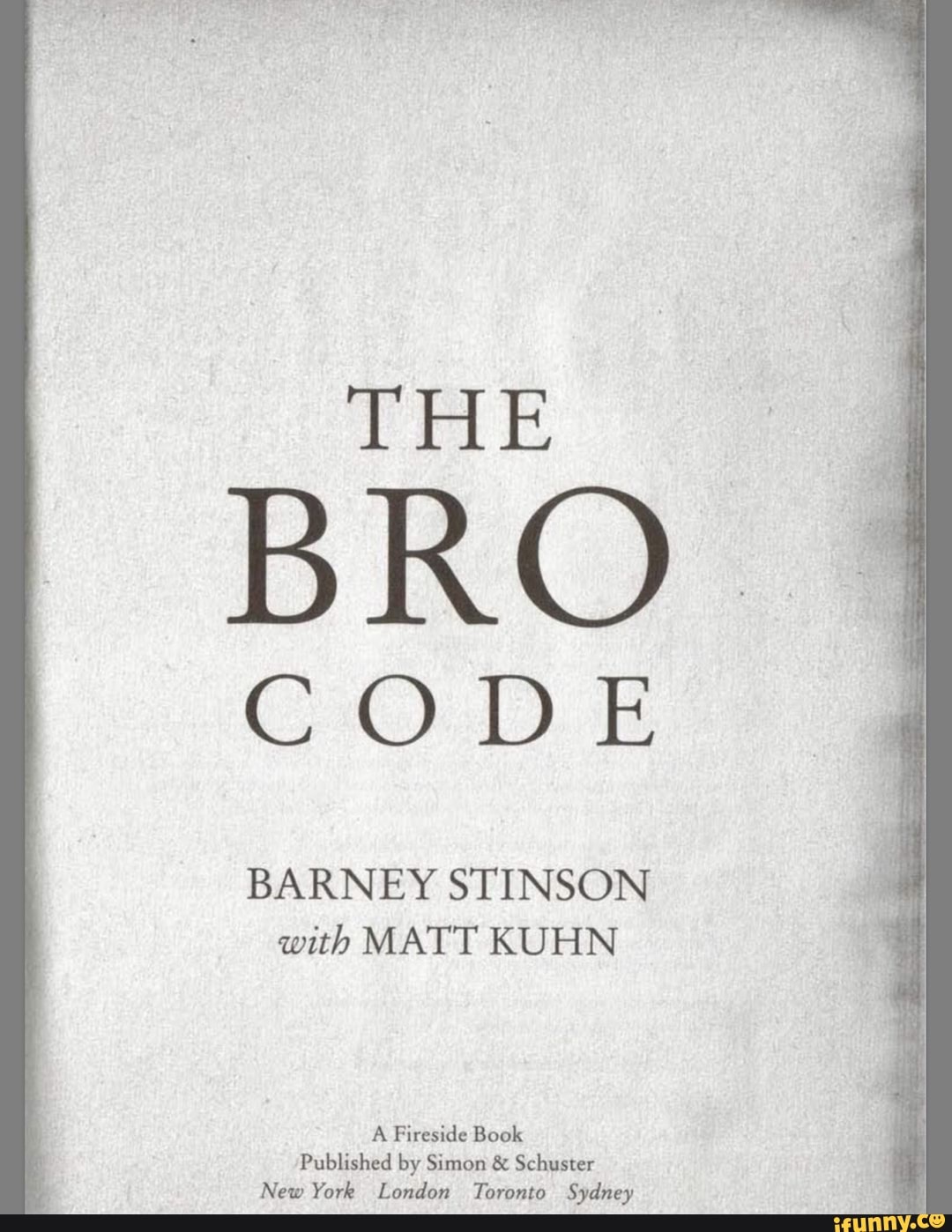 THE BRO CODE BARNEY STINSON with MATT KUHN - iFunny
