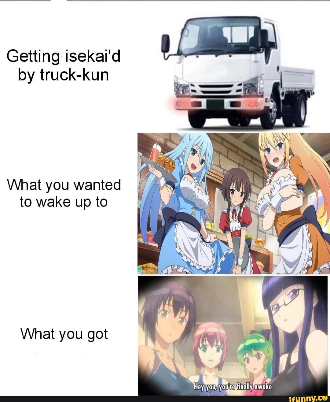Getting isekai'd by truck-kun What you wanted to wake up to What you ...
